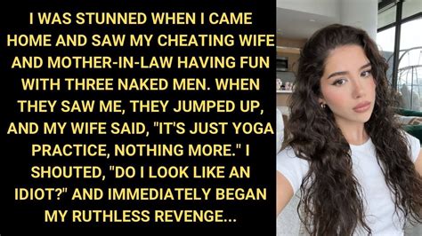 Video I Came Home And Saw My Cheating Wife And Mother In Law Having