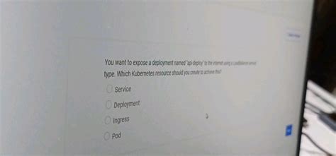 Type Which Kubernetes Resource Should Jou StudyX