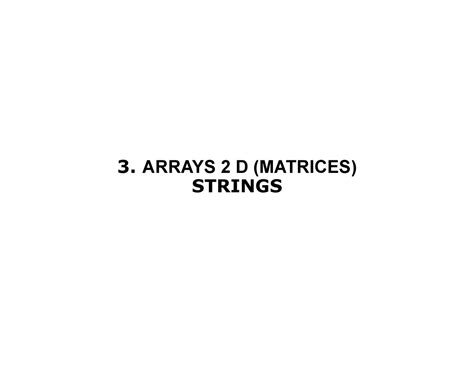 Arrays Part2 Really Helpful Notes 3 Arrays 2 D Matrices Strings