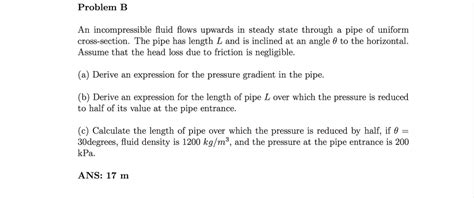Solved An Incompressible Fluid Flows Upwards In Steady State