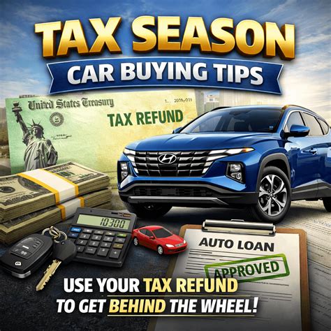 Tax Season Car Buying Guide How To Use Your Refund At Your Hyundai Dealership Joseph Airport