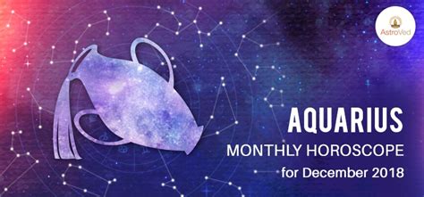 December 2018 Aquarius Monthly Horoscope Predictions Aquarius December