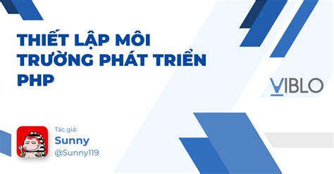 Thiết Lập Môi Trường Phát Triển Php