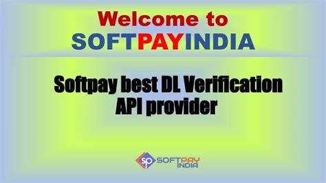 Ppt Softpay Driving License Verification Api Provider Company Powerpoint Presentation Id