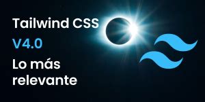 Tailwind Css V Lo M S Relevante Adictos Al Trabajo
