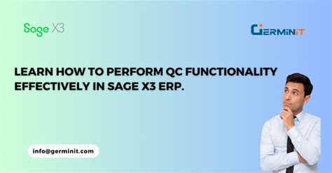 Learn How To Perform Qc Functionality Effectively In Sage X3 Erp Germinit Innovation