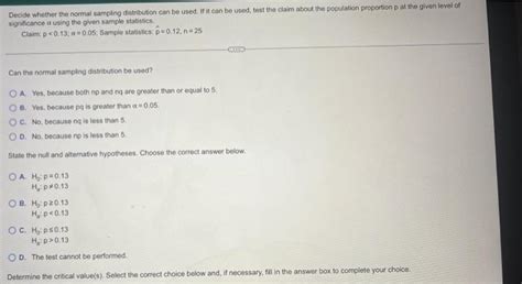 Solved Decide Whether The Normal Sampling Distribution Can Chegg