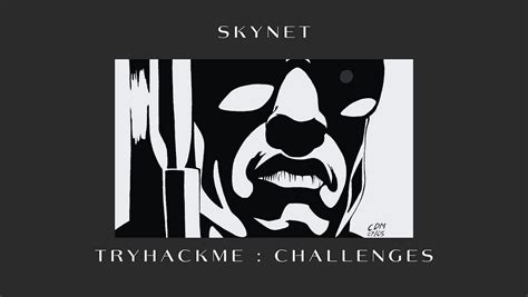 Tryhackme Skynet A Vulnerable Terminator Themed Linux… By Persecure