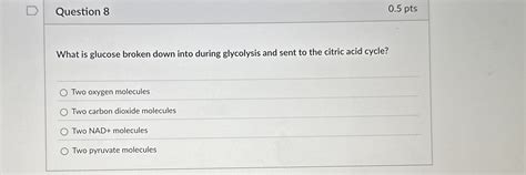 Solved Question In What Organelle Does Cellular Respiration Chegg