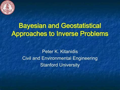 Ppt Bayesian And Geostatistical Approaches To Inverse Problems