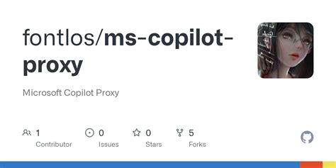 Github Fontlosms Copilot Proxy Microsoft Copilot Proxy