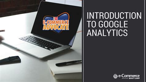 Lesson Introduction To Google Analytics DigitalFilipino E Commerce Boot Camp By Janette
