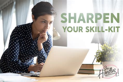 Sharpening Your Skill Kit She Handles It