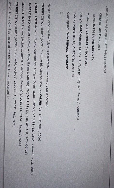 Consider The Following Create Table Statement Create Table Account Accno Integer Primary Key