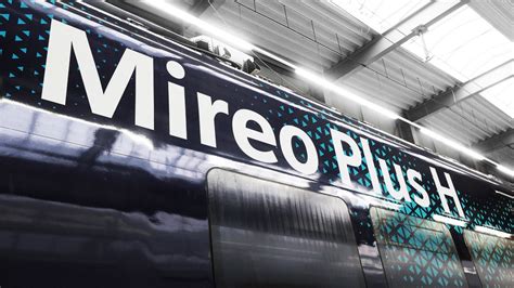 Hydrogen Trains Of The Next Generation Mireo Plus H Hybrid Trains