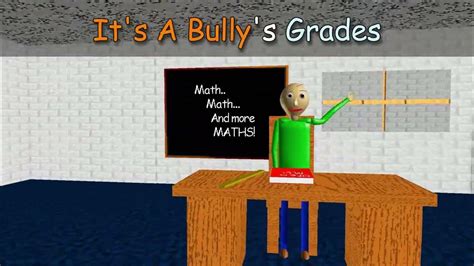 Its A Bullys Grades Funny Baldi Animation Youtube