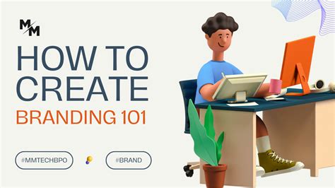Branding 101 How To Create An Unforgettable Brand Identity