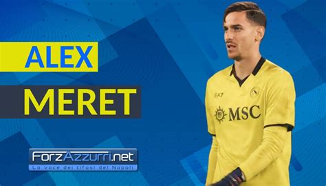 Napoli è Fatta Per Il Rinnovo Di Alex Meret A Giorni Lannuncio Dell