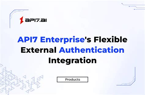 Api7 Enterprises Flexible External Authentication Integration Api7ai