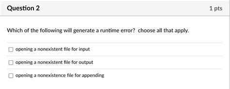 Solved Which Of The Following Will Generate A Runtime Error Chegg