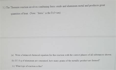Solved 5 The Thermite Reaction Involves Combining Ferric