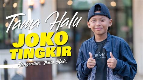 Joko Tingkir Ngombe Dawet Tama Halu Penyanyi Asli Joko Tingkir Chords