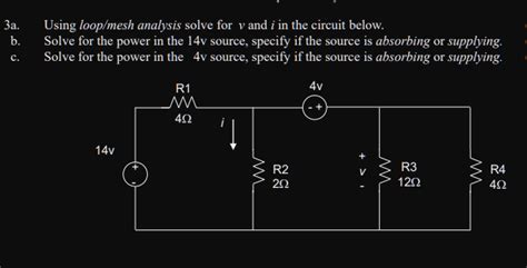 solved 3a b using loop mesh analysis solve for v and i in