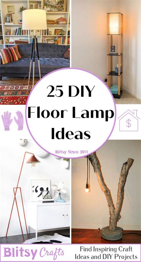 25 DIY Floor Lamp Ideas To Make Blitsy