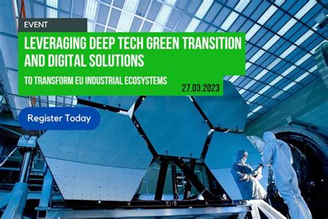 Leveraging Deep Tech Green Transition And Digital Solutions To