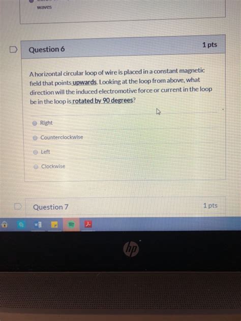 solved waves 1 pts question 6 a horizontal circular loop of