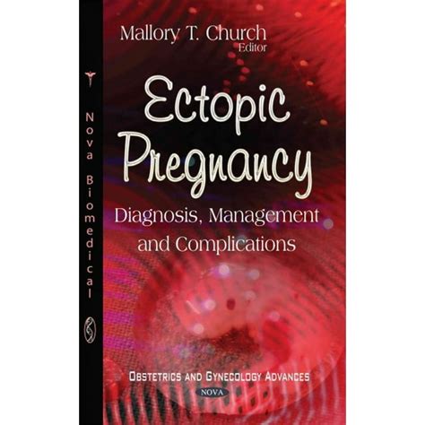 Ectopic Pregnancy Diagnosis Management And Complications