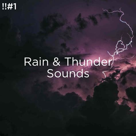 1 Rain And Thunder Sounds By Thunderstorm Sleep Bodyhi And