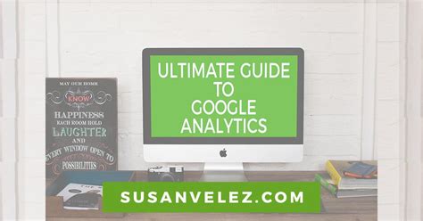 Ultimate Guide To Google Analytics For Beginners WalkThrough