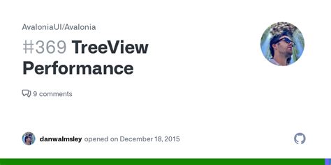 Treeview Performance · Issue 369 · Avaloniauiavalonia · Github