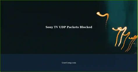 Sony Bravia TV Sending UDP Packets Firewall Block Issue