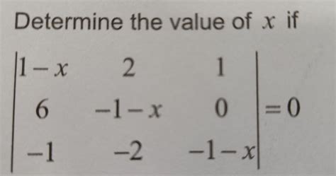 Solved Determine The Value Of X If Chegg Com