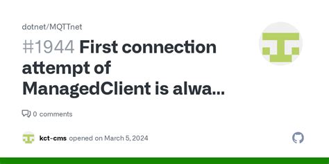 First Connection Attempt Of Managedclient Is Always Failing · Issue