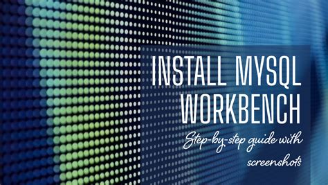 🚀 Unlock Your Data Potential A Comprehensive Guide To Installing Mysql