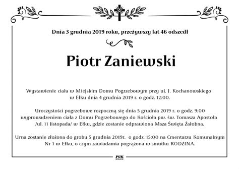 Piotr Zaniewski Nekrolog I Kondolencje Zakład Usług Pogrzebowych Puk EŁk