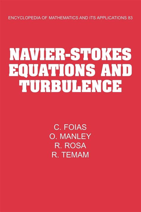 Navier Stokes Equations And Turbulence Encyclopedia Of Mathematics And