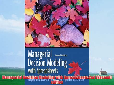 Managerial Decision Modeling With Spreadsheets 2nd Edition — Db