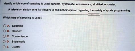 Solved Identify Which Type Of Sampling Is Used Random Systematic