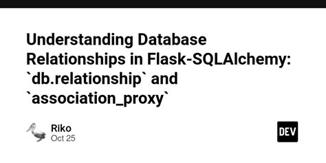Understanding Database Relationships In Flask Sqlalchemy `db