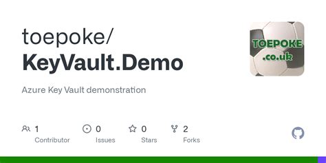 GitHub Toepoke KeyVault Demo Azure Key Vault Demonstration