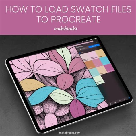 How To Load Your Custom Palettes To Procreate Make Breaks