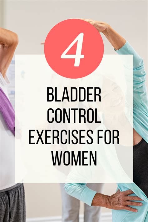 Bladder Control Exercises 4 Exercises For Women Bladder Control Exercises Bladder Exercises