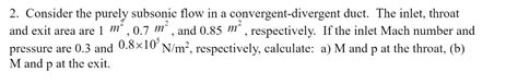 solved consider the purely subsonic flow in a