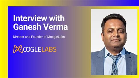 Aitech‌ ‌trend‌ ‌interview‌ ‌with‌ Ganesh Verma Director And Founder