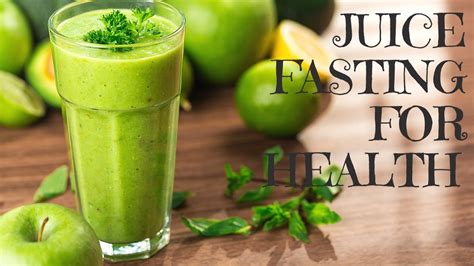 Juice Fasting For Health And Other Things YouTube