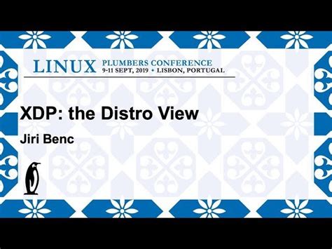 Linux Plumbers Conference Talk Xdp The Distro View From Linux